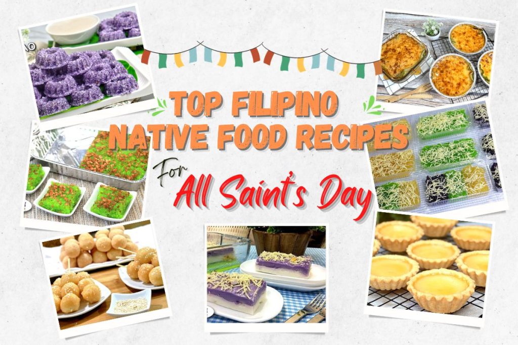 Top Filipino Native Food Recipes for All Saints Day