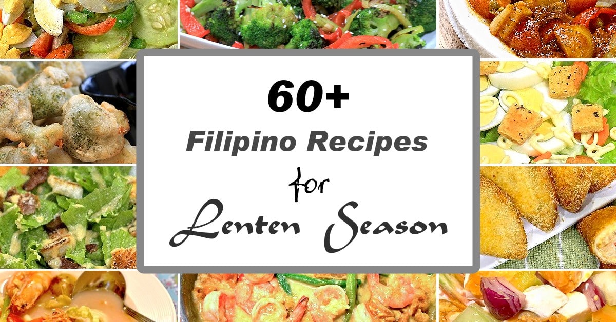 60+ Filipino Recipes for Lenten Season - Pinoy Recipe at iba pa
