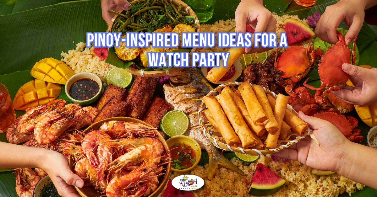 Pinoy-Inspired Menu Ideas for a Watch Party - Pinoy Recipe at iba pa